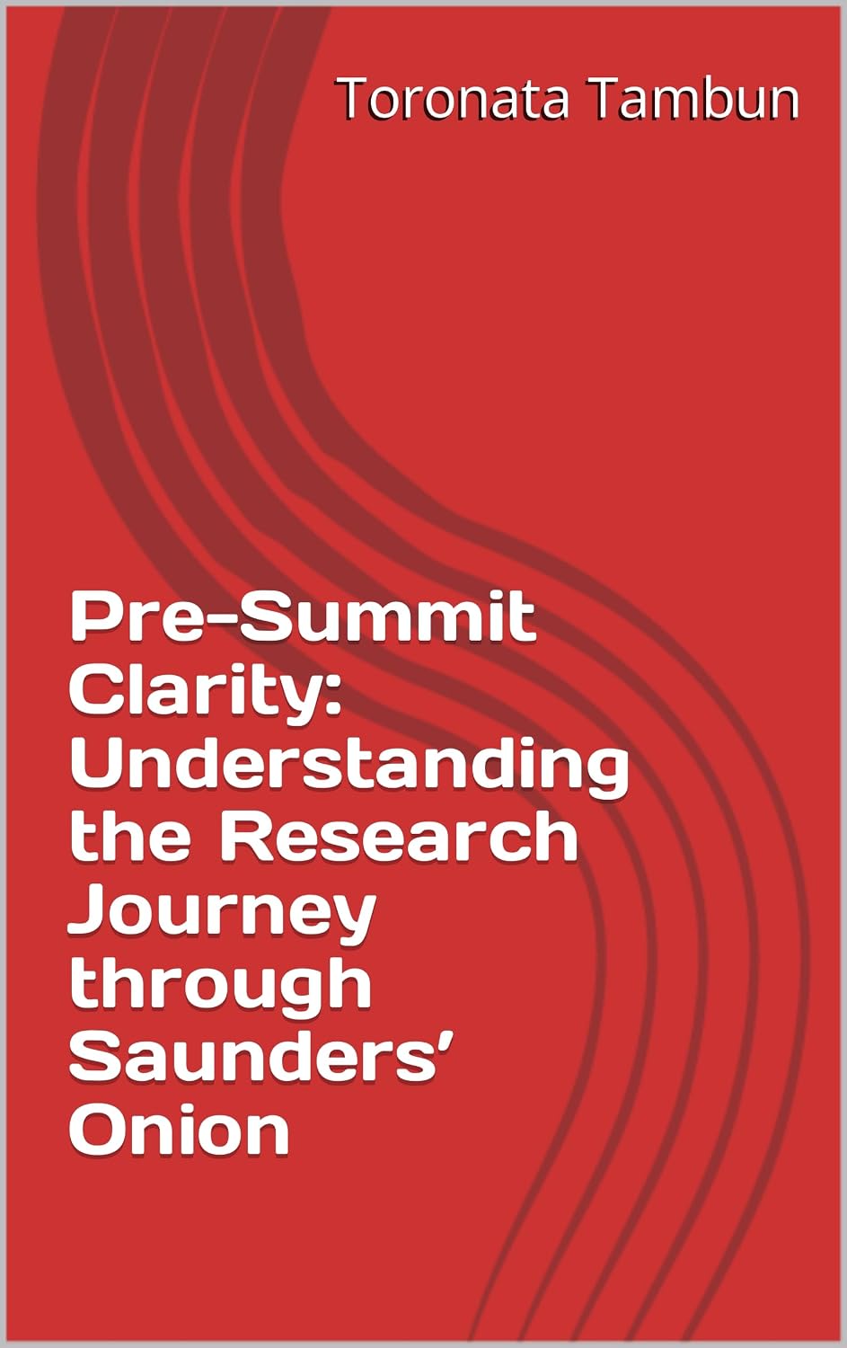 Amazon.com: Pre-Summit Clarity: Understanding the Research Journey ...