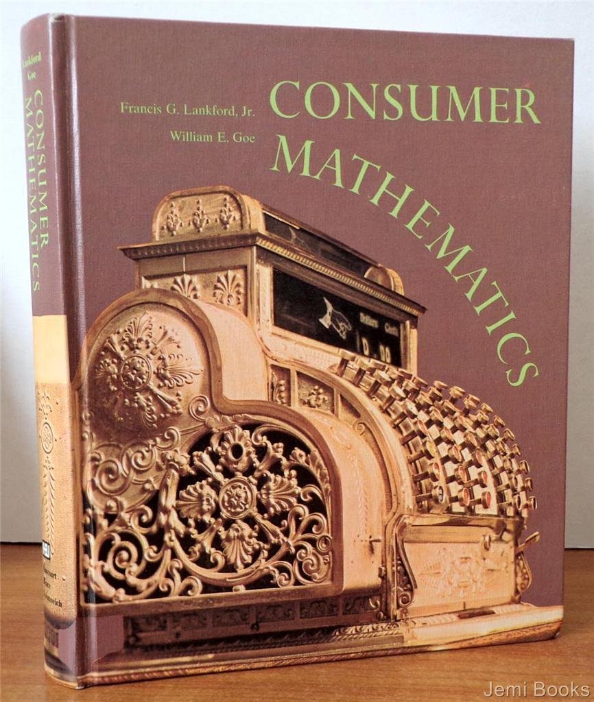 Consumer mathematics: Lankford, Francis Greenfield: 9780153528002 ...