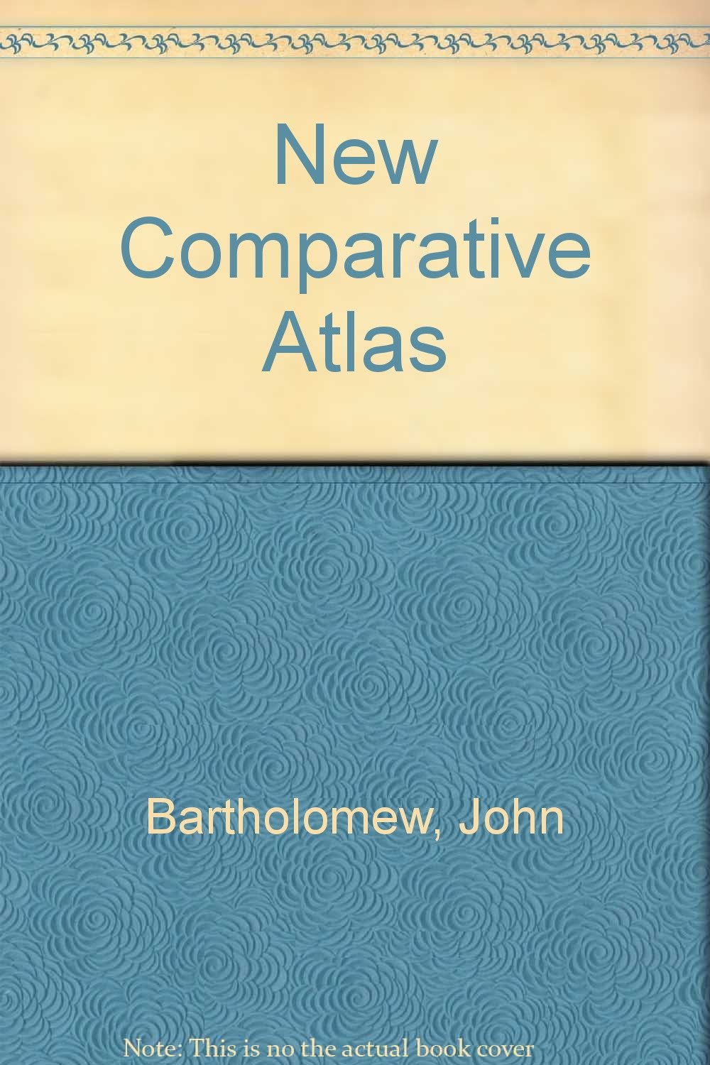 New Comparative Atlas: John Bartholomew: 9780050023389: Amazon.com: Books