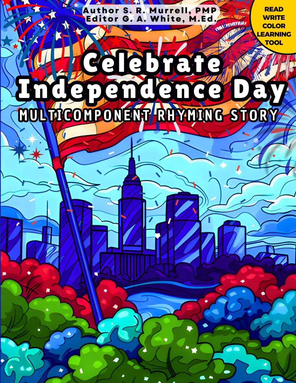 Celebrate Independence Day: Multicomponent Educational Rhyming Story ...