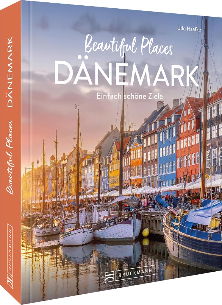 Reise-Bildband – Beautiful Places Dänemark: Einfach schöne Reiseziele ...