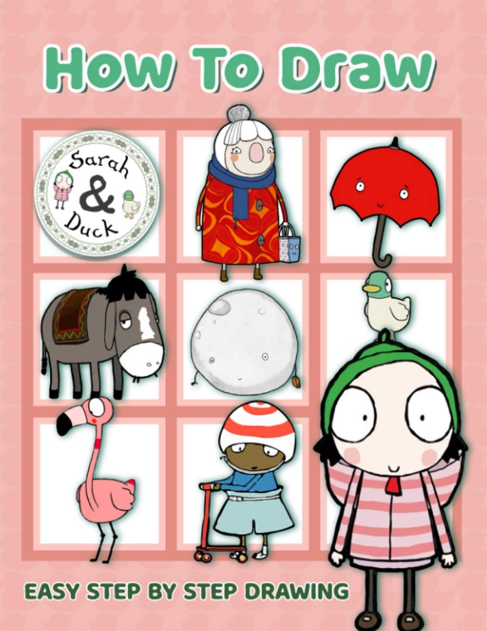 Buy How to Draw Sarah And Duck: Drawing Guide In 12 Simple Steps Sarah ...