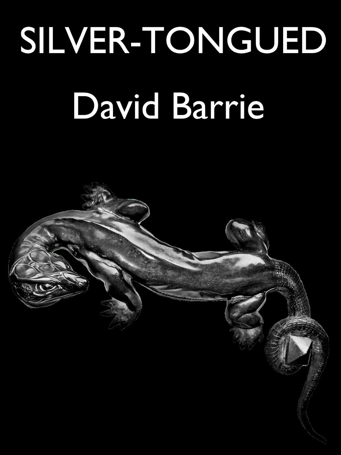 Silver-Tongued - Kindle edition by Barrie, David. Mystery, Thriller ...