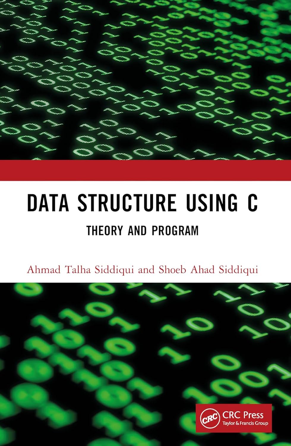 Amazon | Data Structure Using C: Theory and Program | Siddiqui, Ahmad Talha, Siddiqui, Shoeb ...