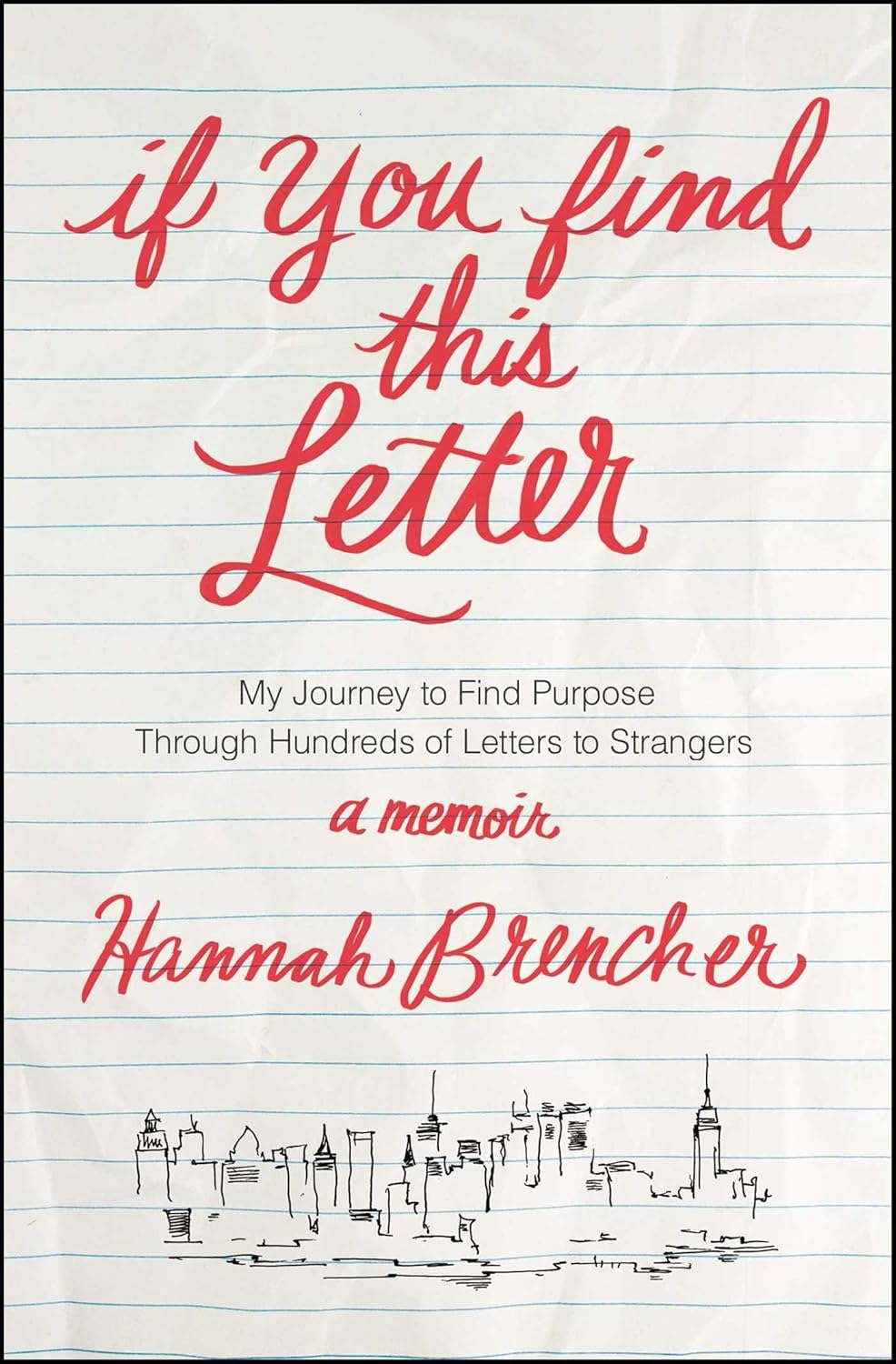 If You Find This Letter: My Journey to Find Purpose Through Hundreds of ...