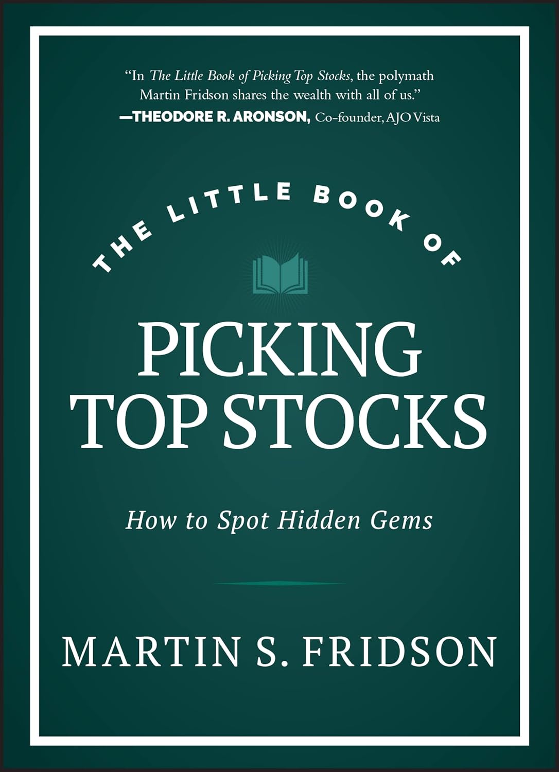 The Little Book of Picking Top Stocks: How to Spot Hidden Gems (Little ...