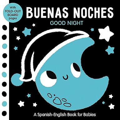 Buenas Noches: Good Night - A Spanish-English Book for Babies - With ...