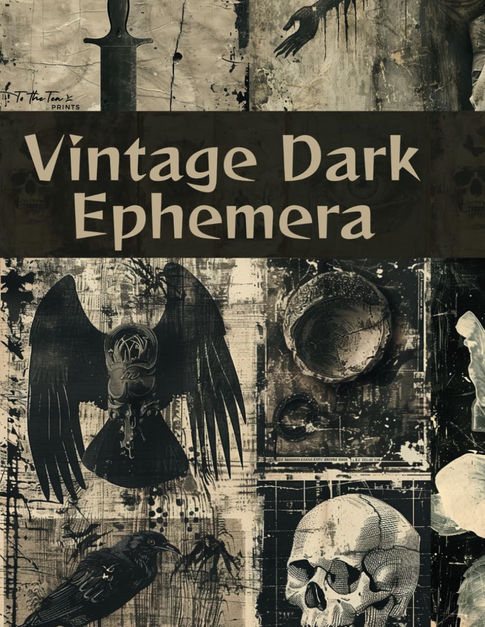 Vintage Dark Ephemera: Scary and Haunting Curated Image Collection Book ...