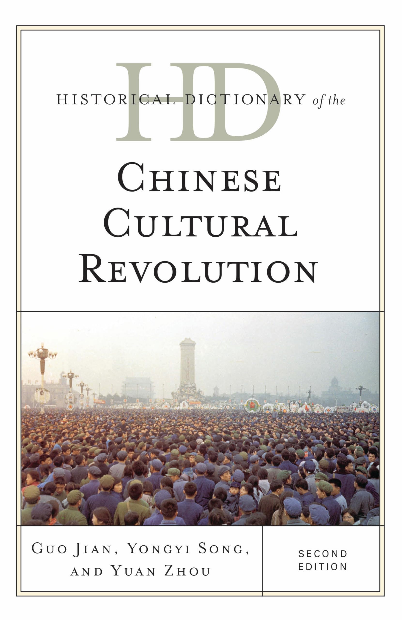Historical Dictionary of the Chinese Cultural Revolution (Historical ...