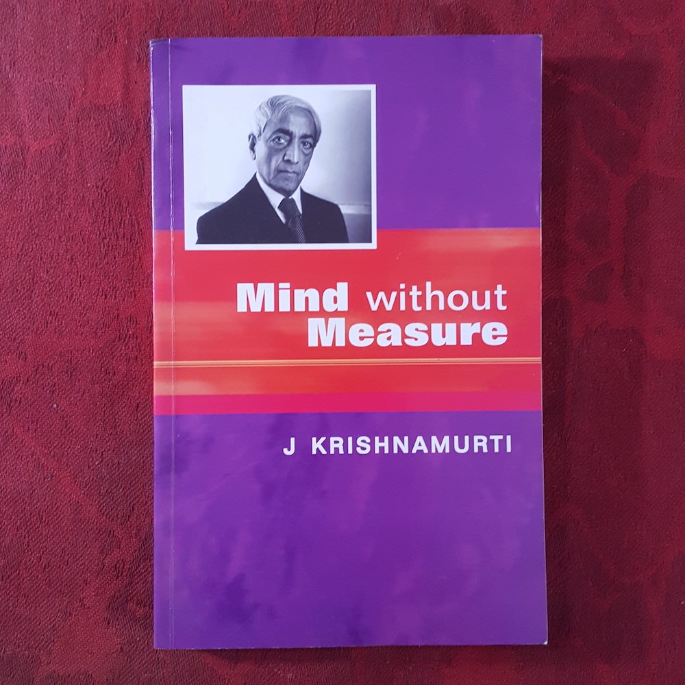 Mind without measure By Jiddu Krishnamurti : Amazon.in: Books