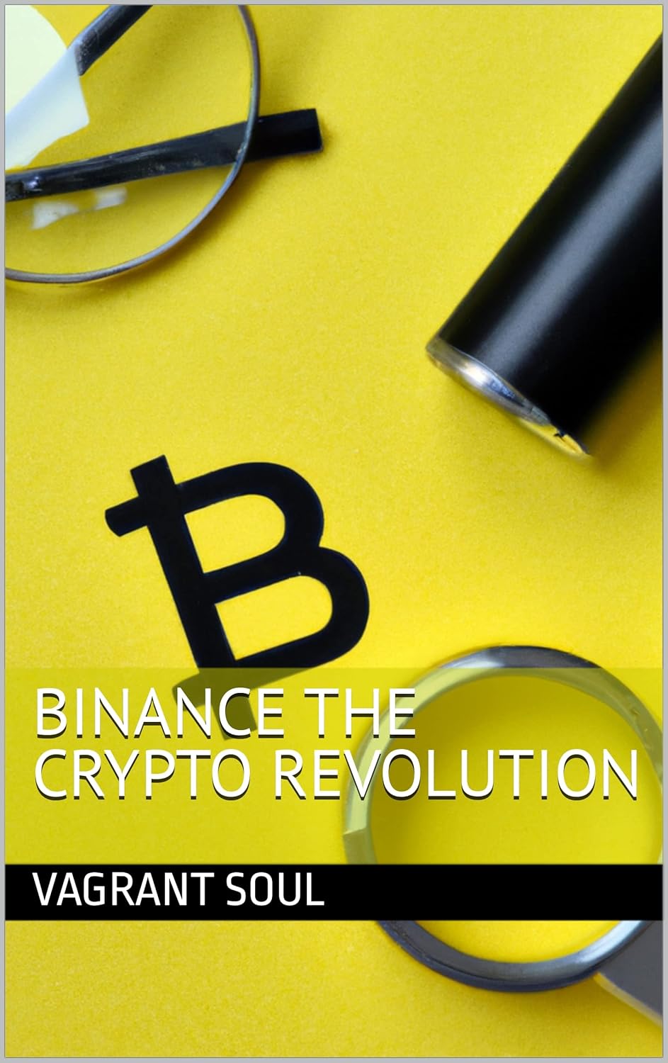 Amazon.com: Binance The Crypto Revolution eBook : Soul, Vagrant: Kindle Store