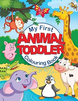 My First Animal Toddler Colouring Book: Fun Children's Colouring Book ...