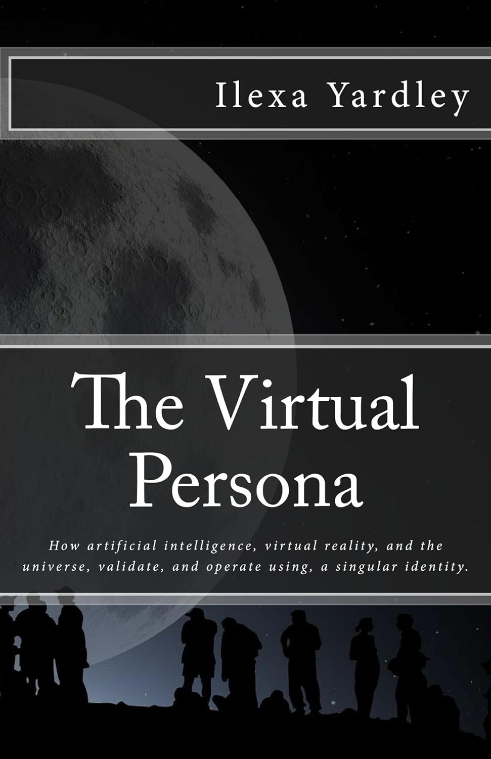 Amazon.com: The Virtual Persona: How artificial intelligence, virtual ...