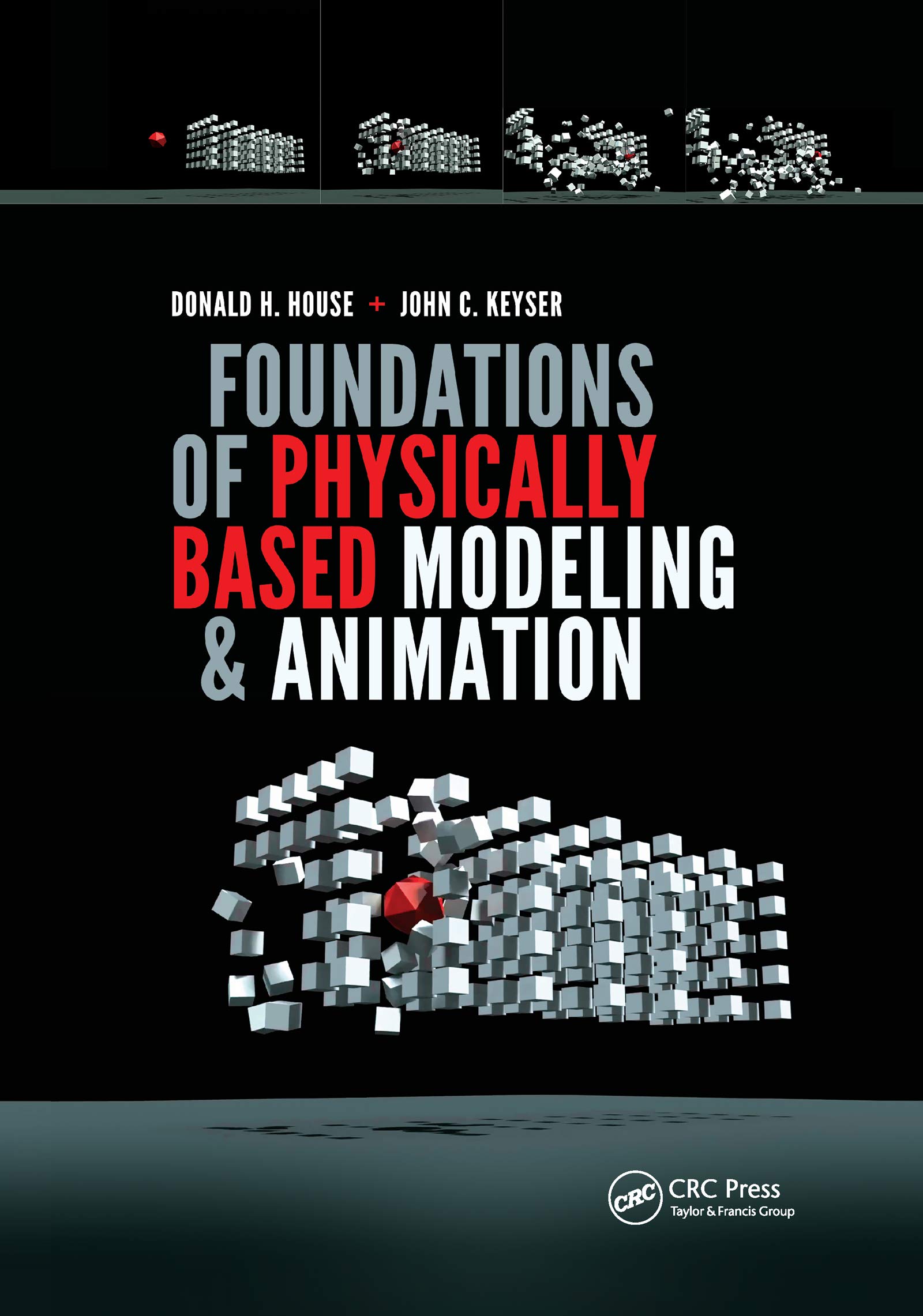 Foundations of Physically Based Modeling and Animation : Donald House ...