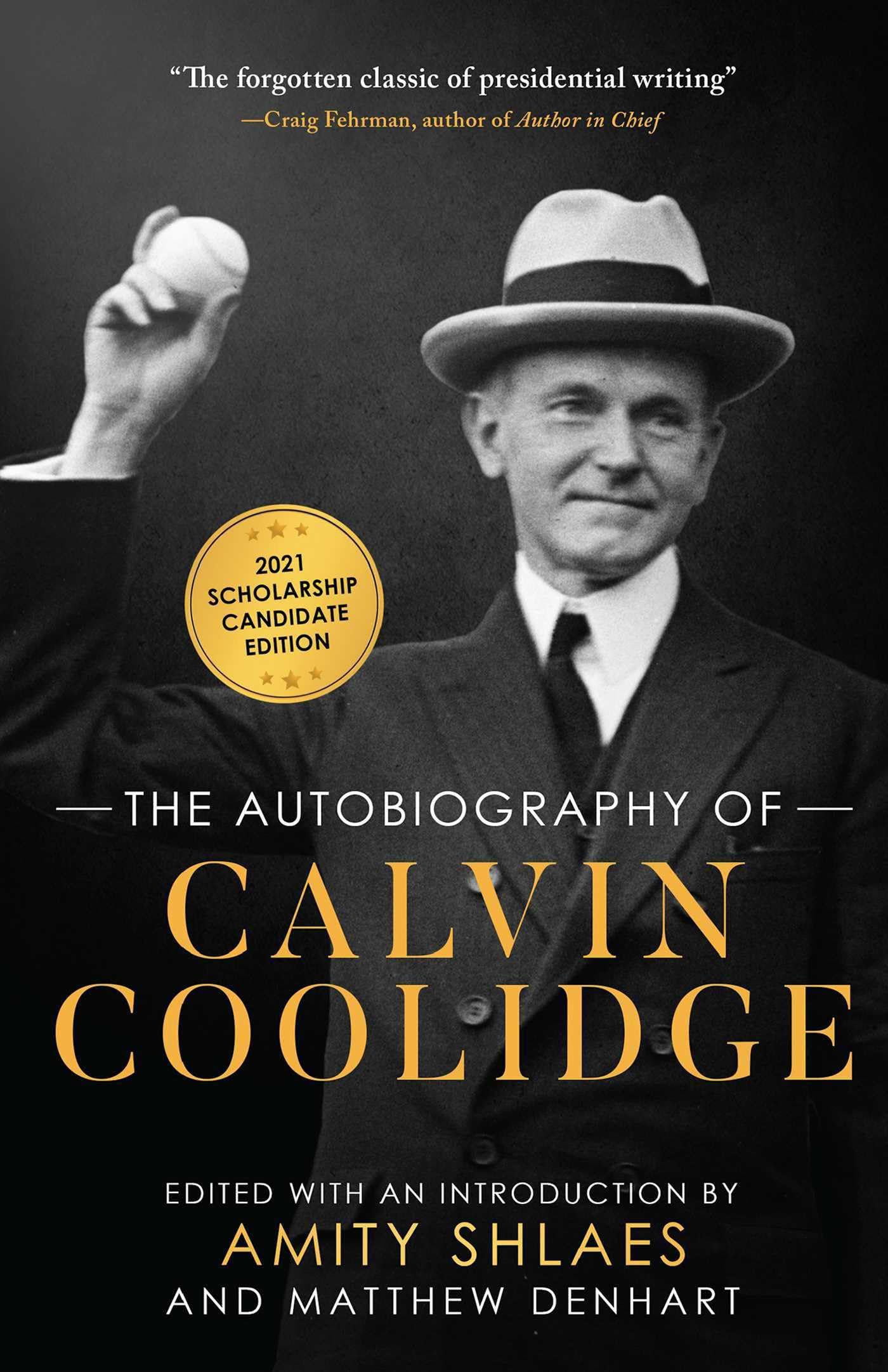 Amazon.com: The Autobiography of Calvin Coolidge: Authorized, Expanded ...
