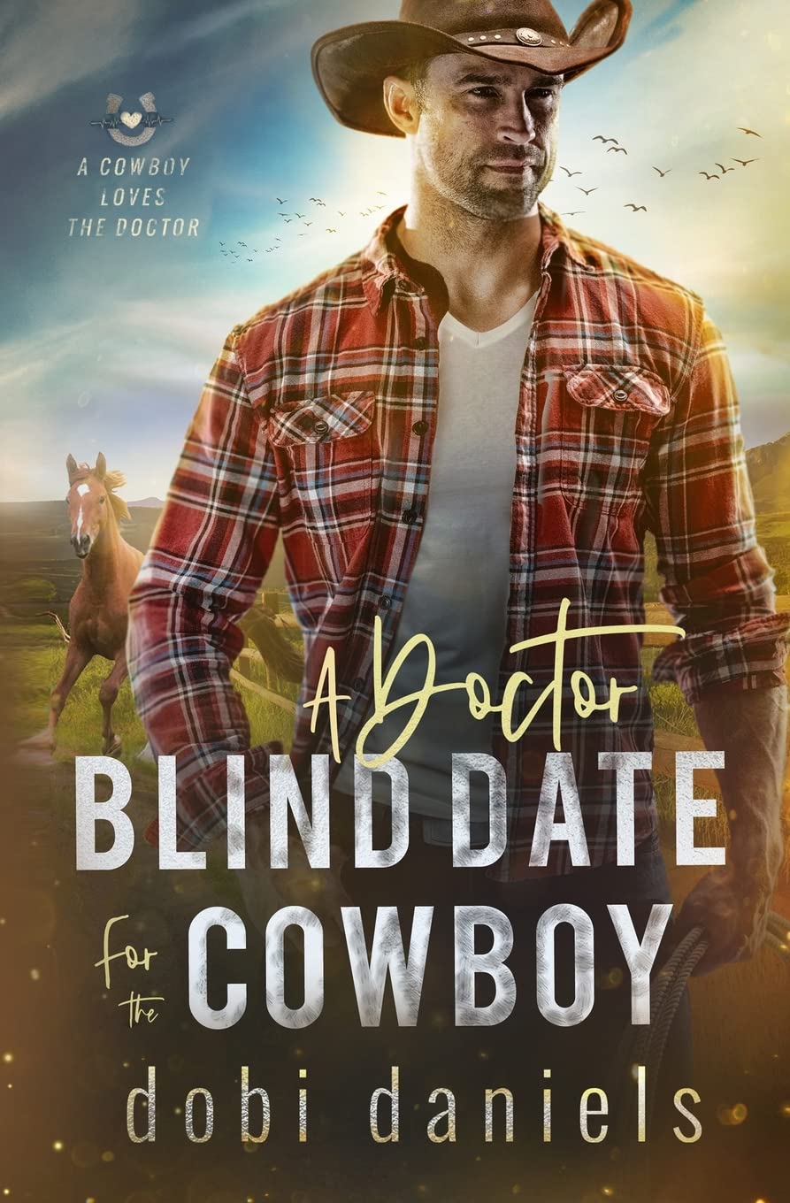 A Doctor Blind Date for the Cowboy: A sweet medical western romance (A ...