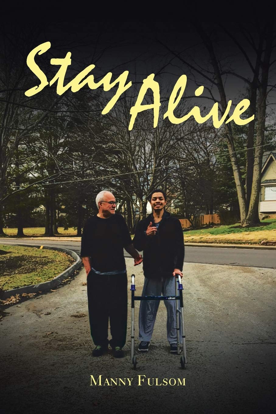 Amazon.com: Stay Alive: 9781098034092: Fulsom, Manny: Books