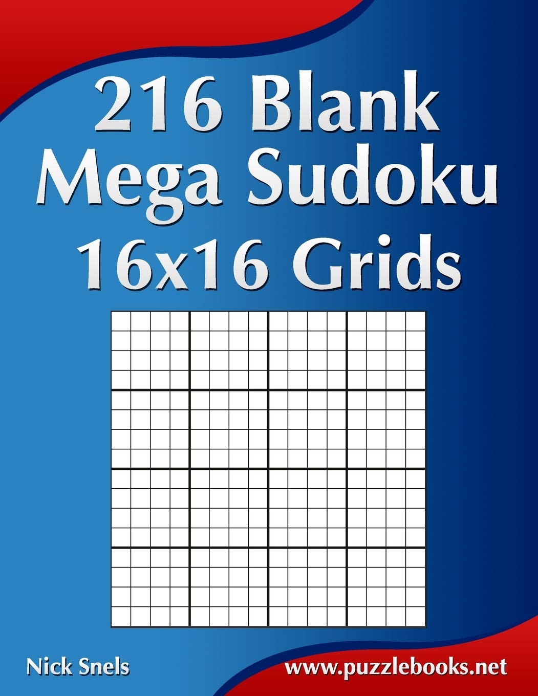 216 Blank Mega Sudoku 16x16 Grids (Blank Sudoku Grids): Snels, Nick ...