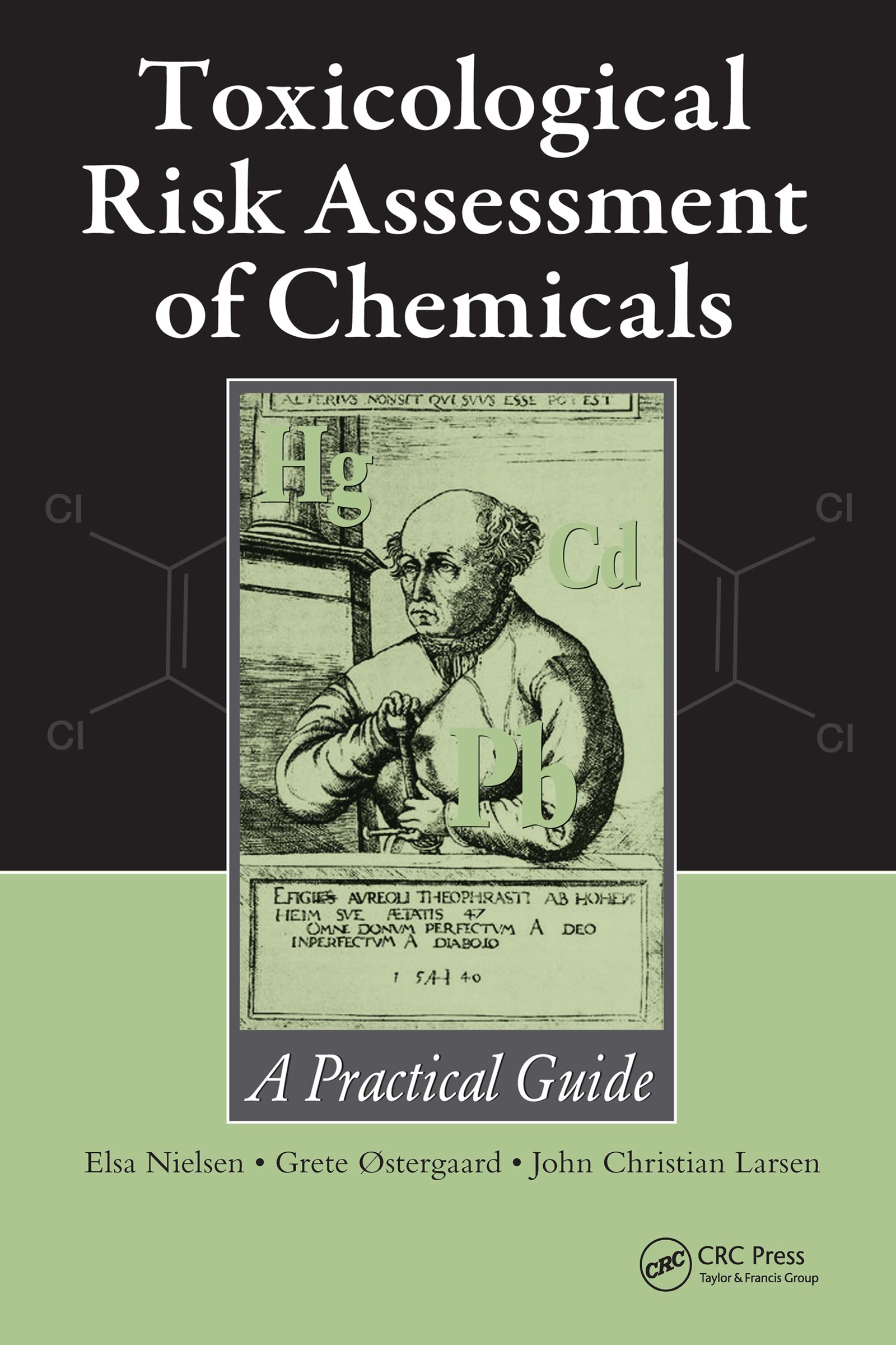 Toxicological Risk Assessment of Chemicals: A Practical Guide ...