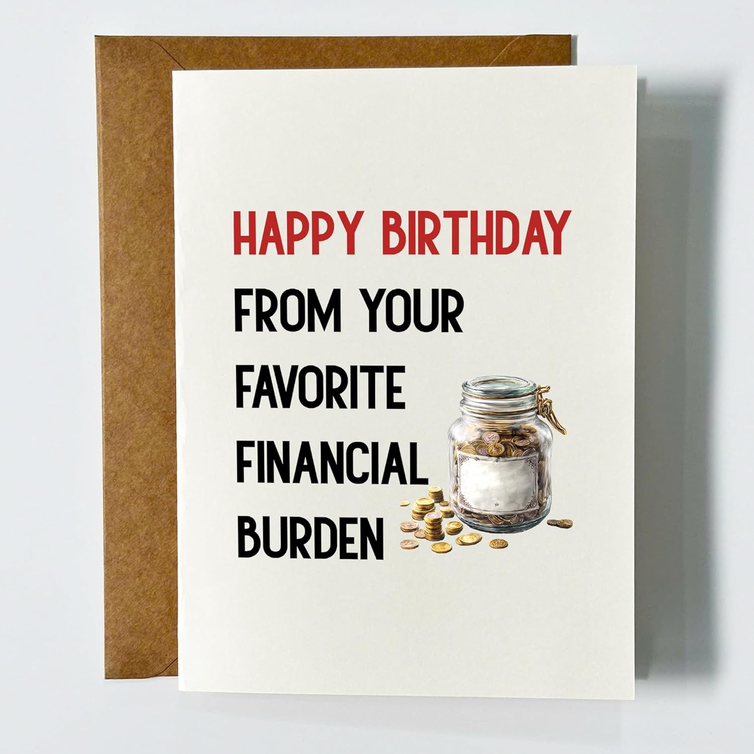 Amazon.com : Tuadeca Happy Birthday From Your Favorite Financial Burden ...