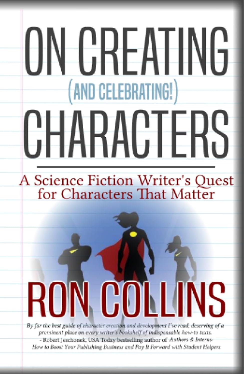 On Creating (And Celebrating!) Characters: A Science Fiction Writer's ...