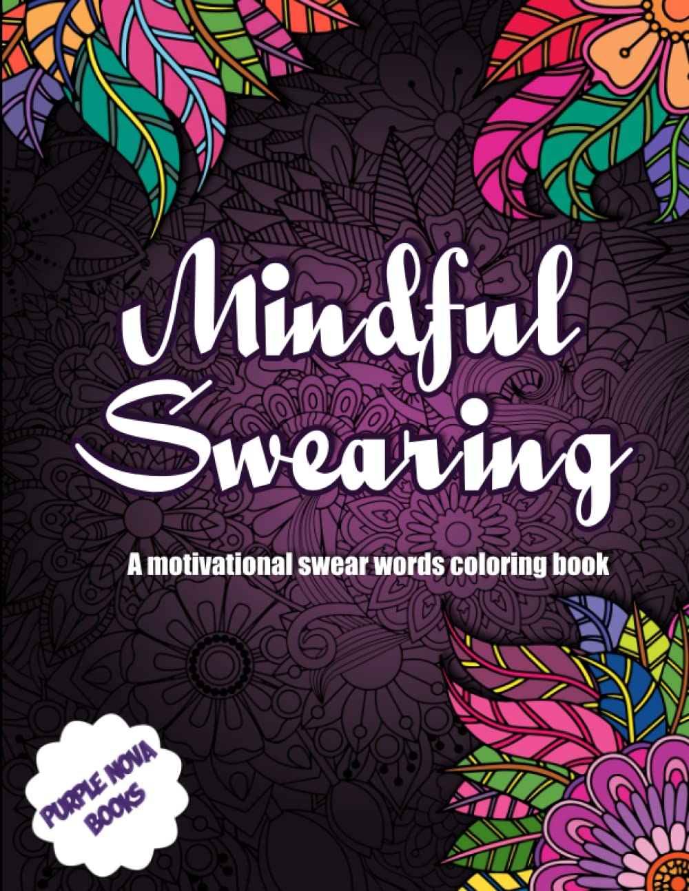 Amazon.com: Mindful Swearing: A motivational swear words coloring book ...