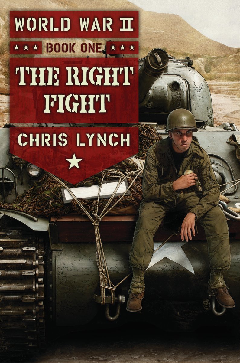 World War II Book 1: The Right Fight: Lynch, Chris: 9780545522946 ...