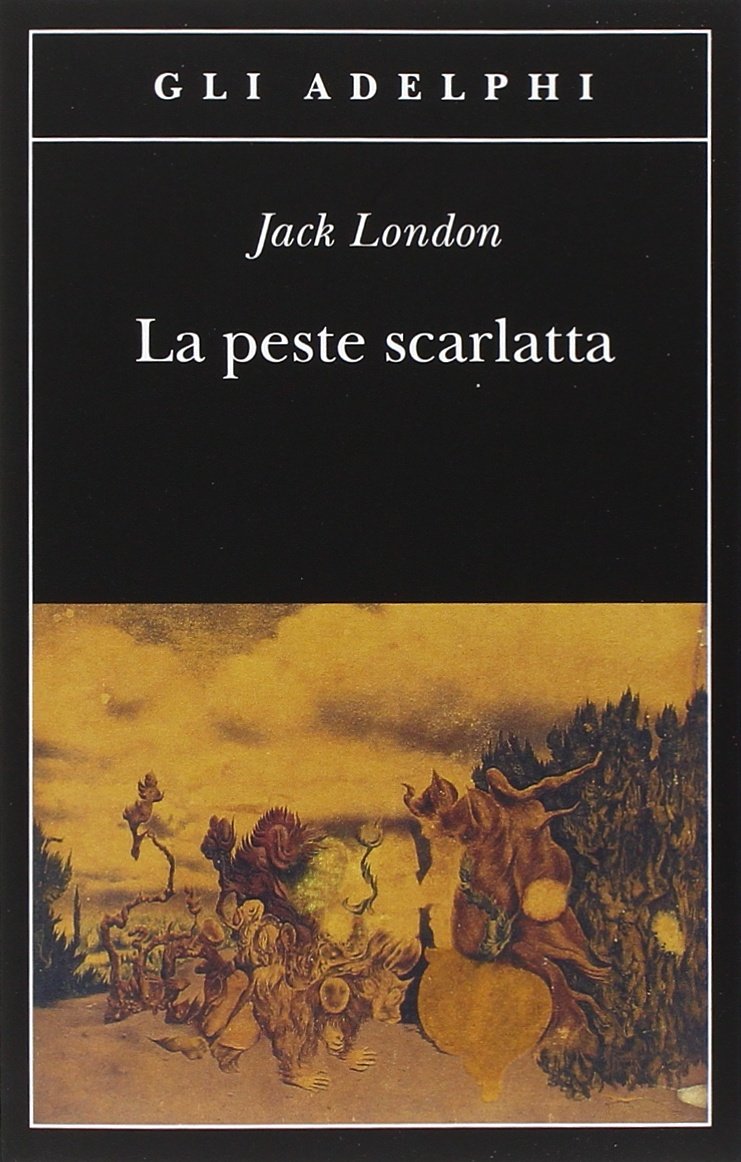 La peste scarlatta : London, Jack, Fatica, Ottavio: Amazon.it: Libri