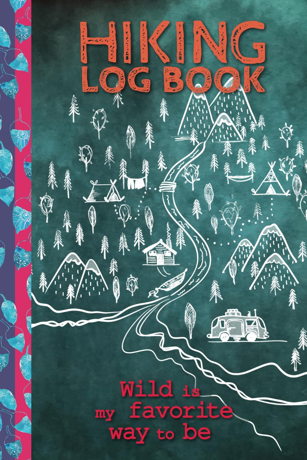 Hiking Log Book: Hiking Journal Trail Log Book with Prompts to Write In ...