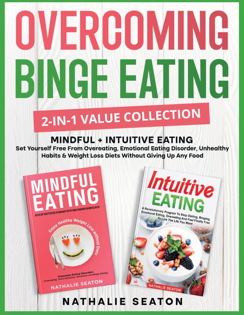 Overcoming Binge Eating 2-in-1 Value Collection: Mindful + Intuitive ...