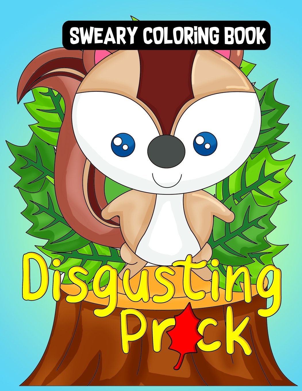 Buy Swear Word Adult Coloring Book: So F*cking Fluffy: A Fluffin ...