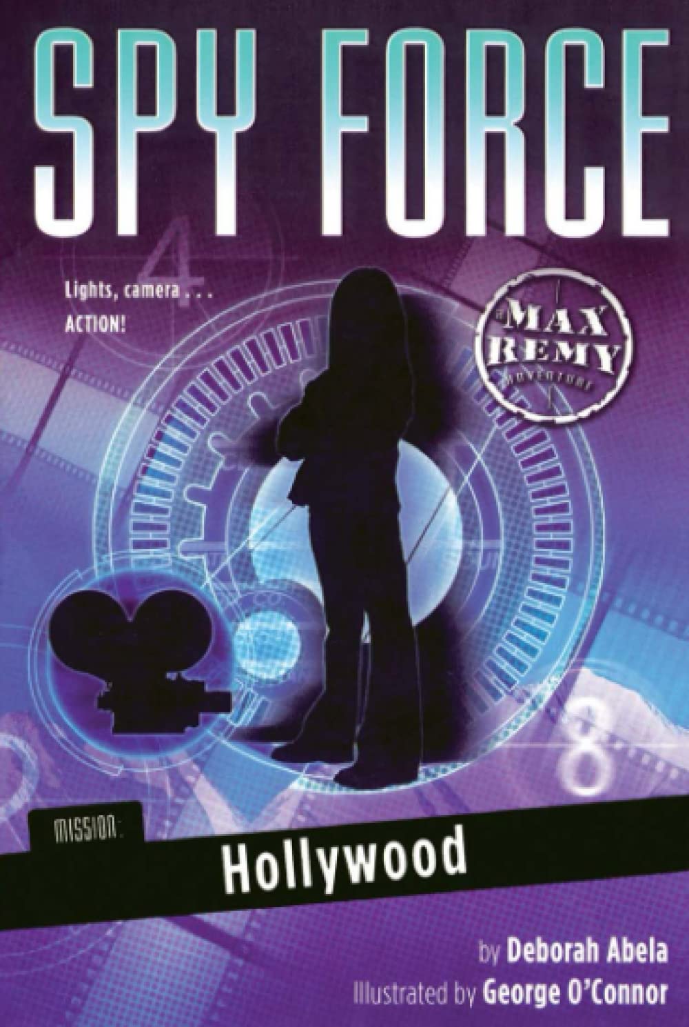 Mission: Hollywood: Hollywood (Spy Force): Abela, Deborah ...