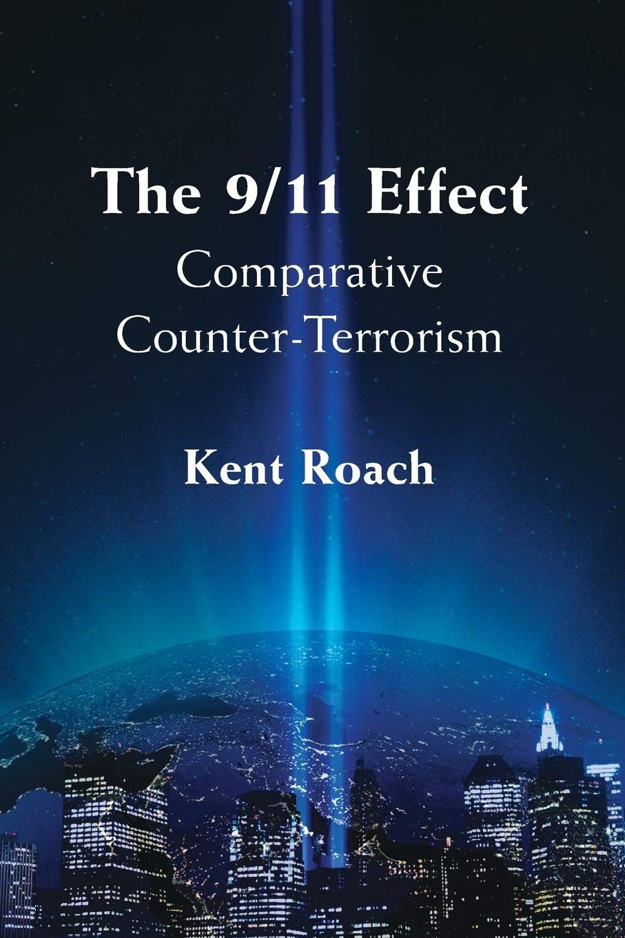 Buy The 9/11 Effect: Comparative Counter-Terrorism Book Online at Low ...