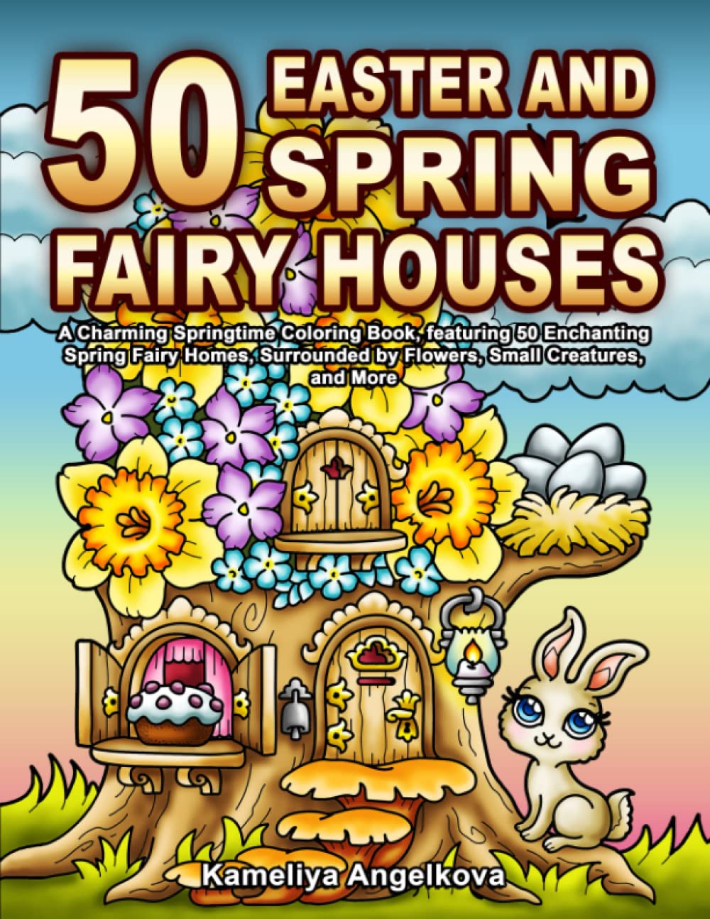 50 EASTER AND SPRING FAIRY HOUSES: A Charming Springtime Coloring Book ...