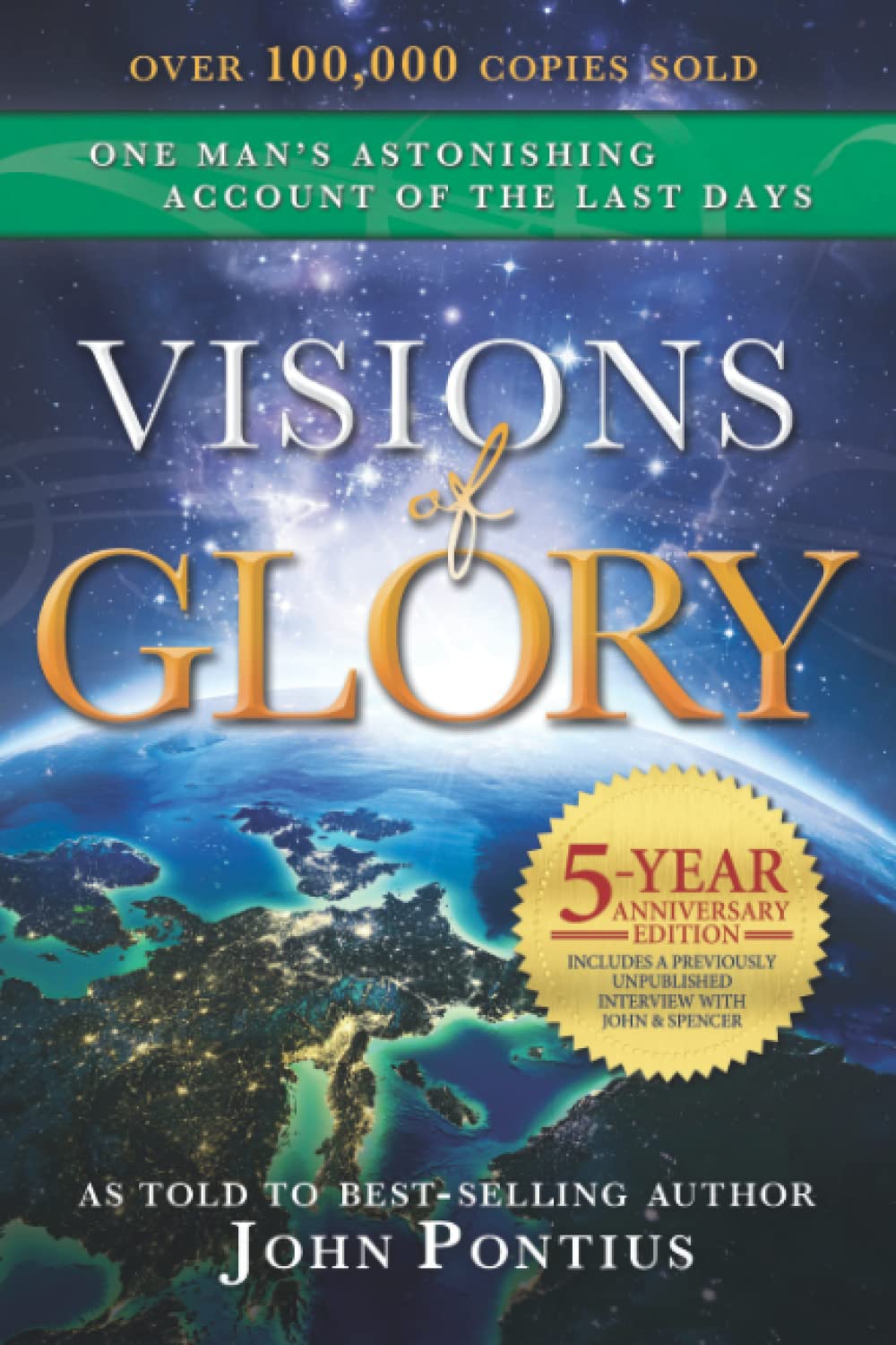 Visions of Glory: One Man's Astonishing Account of the Last Days (5 ...