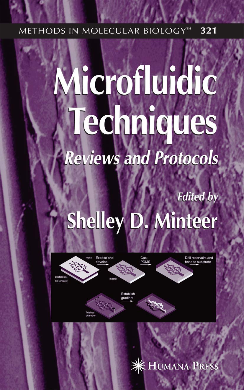 Microfluidic Techniques: Reviews and Protocols (Methods in Molecular ...