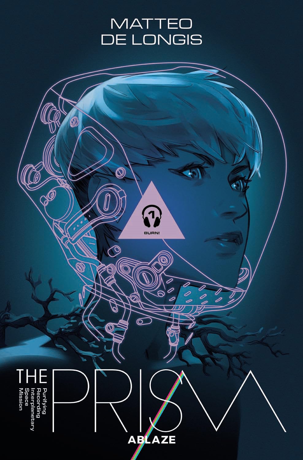 The Prism Vol 1: Burn (THE PRISM TP): DeLongis, Matteo, DeLongis ...