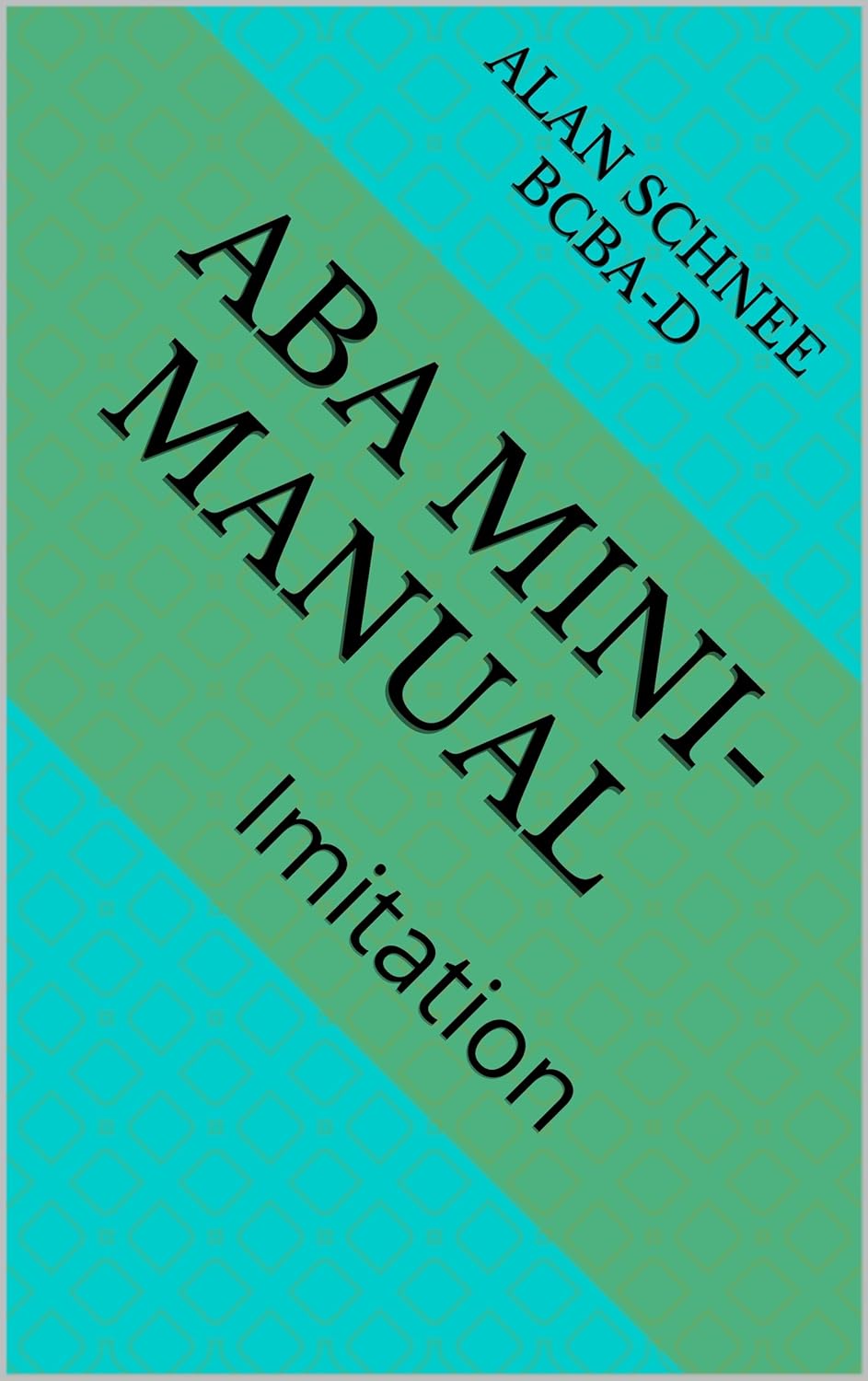 Amazon.com: ABA Mini-Manual: Imitation (ABA Mini-Manuals) eBook ...