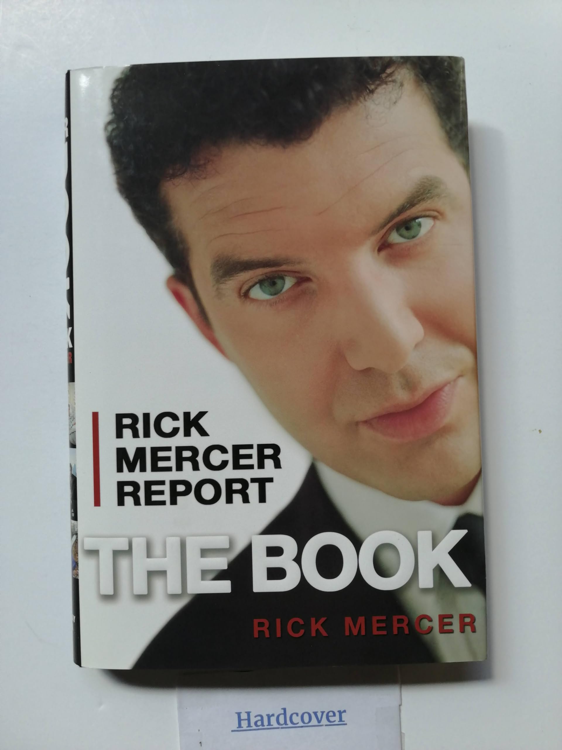Rick Mercer Report: The Book: Mercer, Rick: 9780385665186: Amazon.com ...