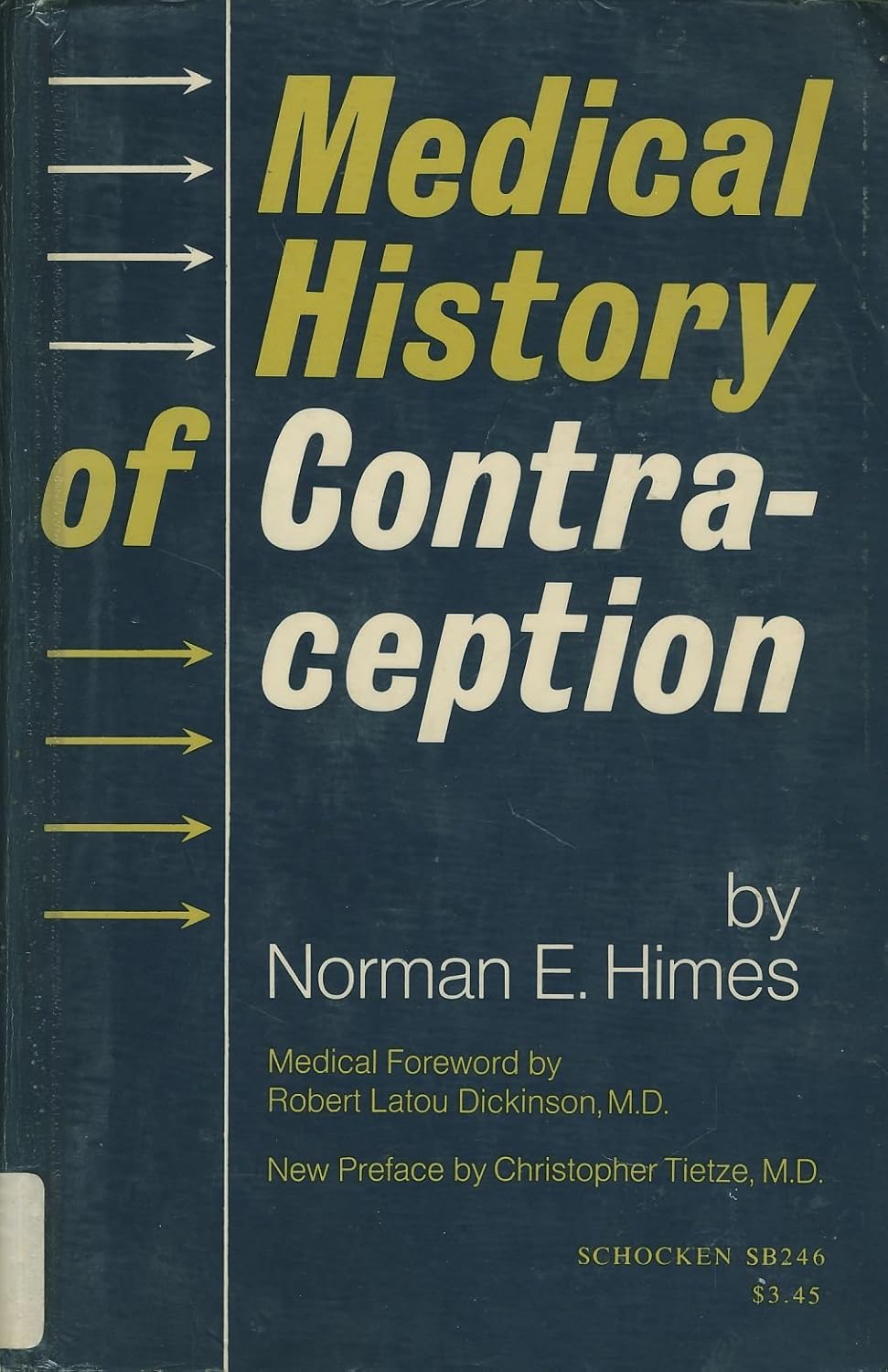 Medical History of Contraception.: Himes, Norman Edwin: 9780805202465 ...