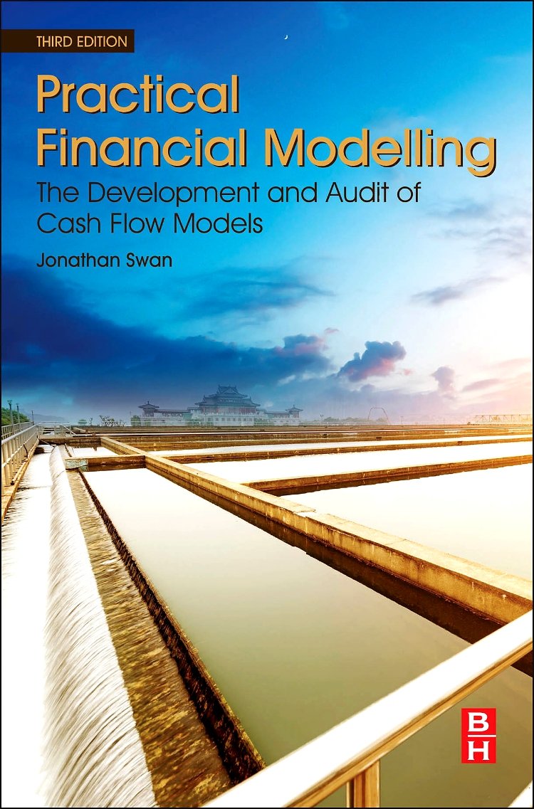 Practical Financial Modelling: The Development and Audit of Cash Flow ...
