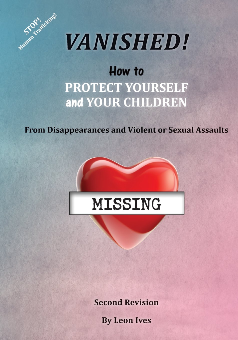 Amazon.com: Vanished! How to Protect Yourself and Your Children ...