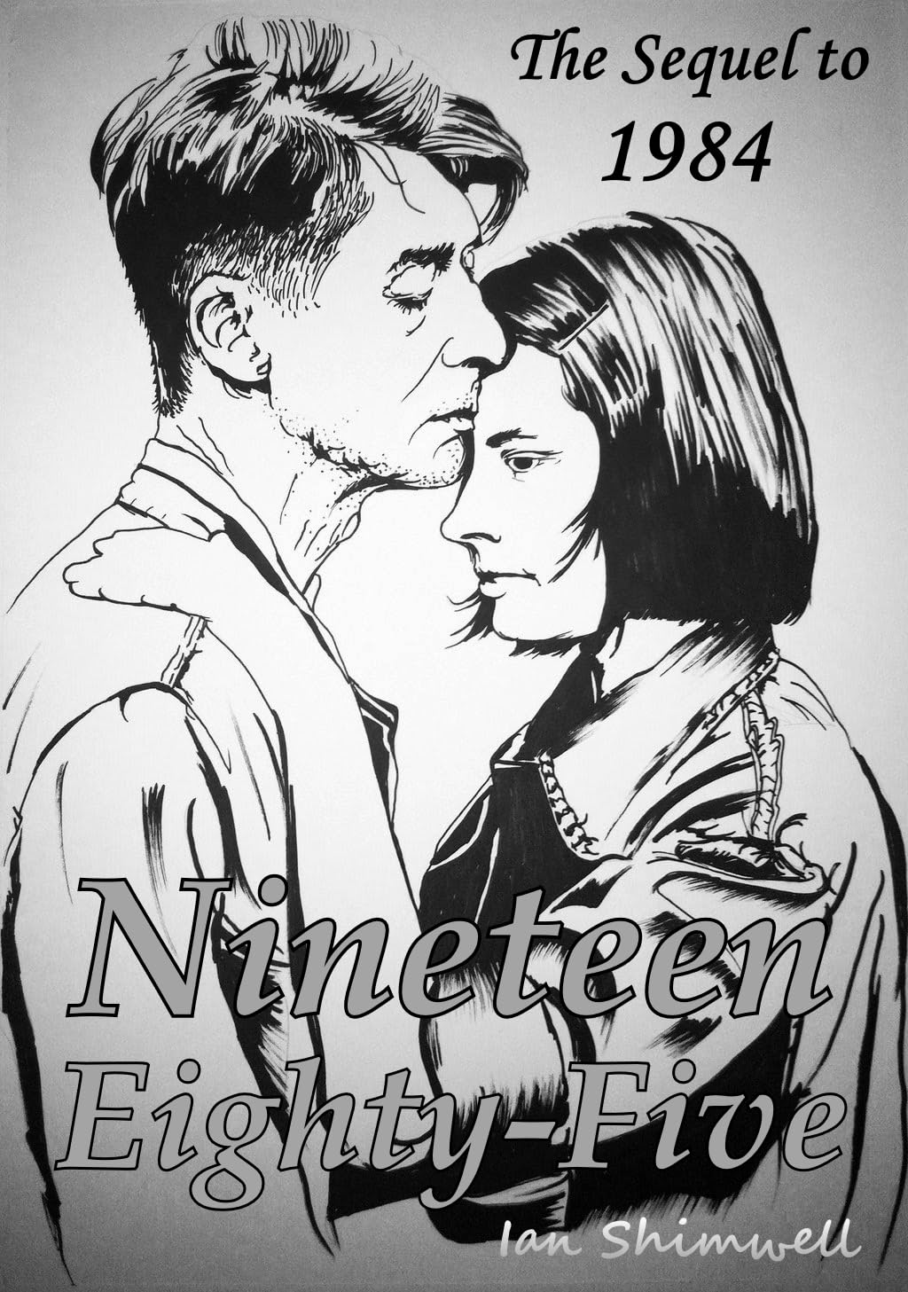 Nineteen Eighty-Five: The Sequel to 1984 (Classic Scripts Book 8 ... Nineteen Eighty-Five: The Sequel to 1984 (Classic Scripts Book 8 ...