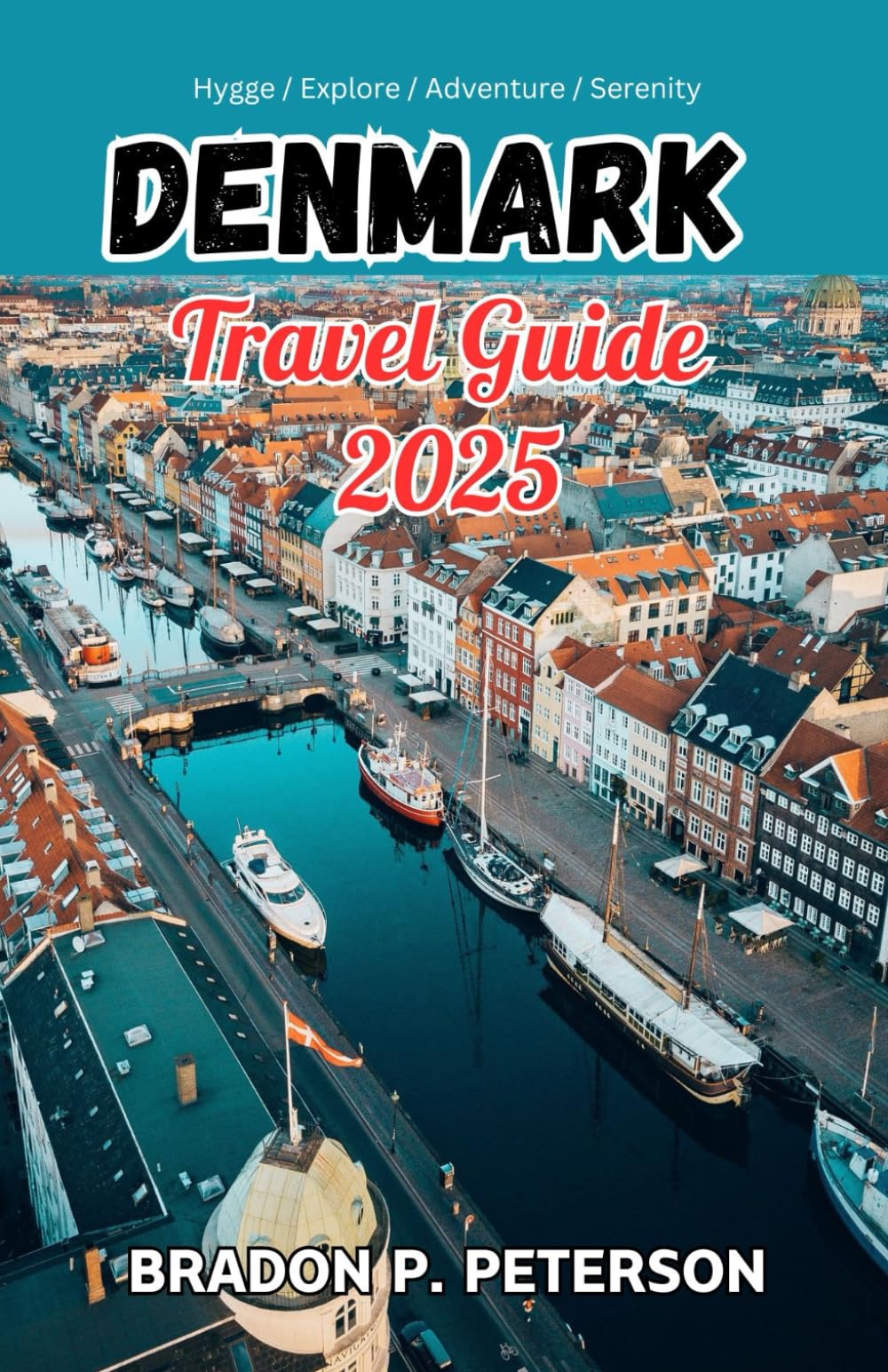 Denmark Travel Guide 2025: Unlock the Secrets of Denmark: Your Insider ...