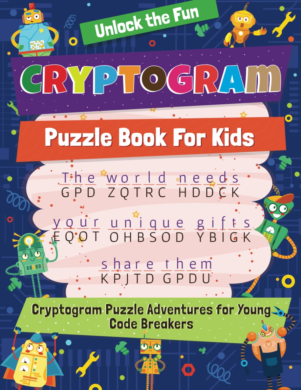 Cryptogram Puzzle Books For Kids: Unlock the Fun; Cryptogram Puzzle ...