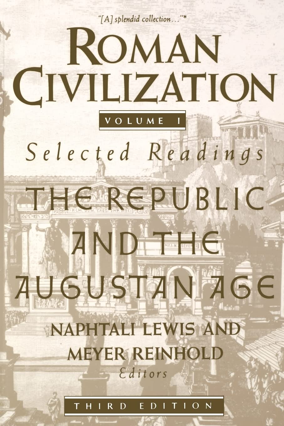 Roman Civilization: Selected Readings, Vol. 1: The Republic and the ...