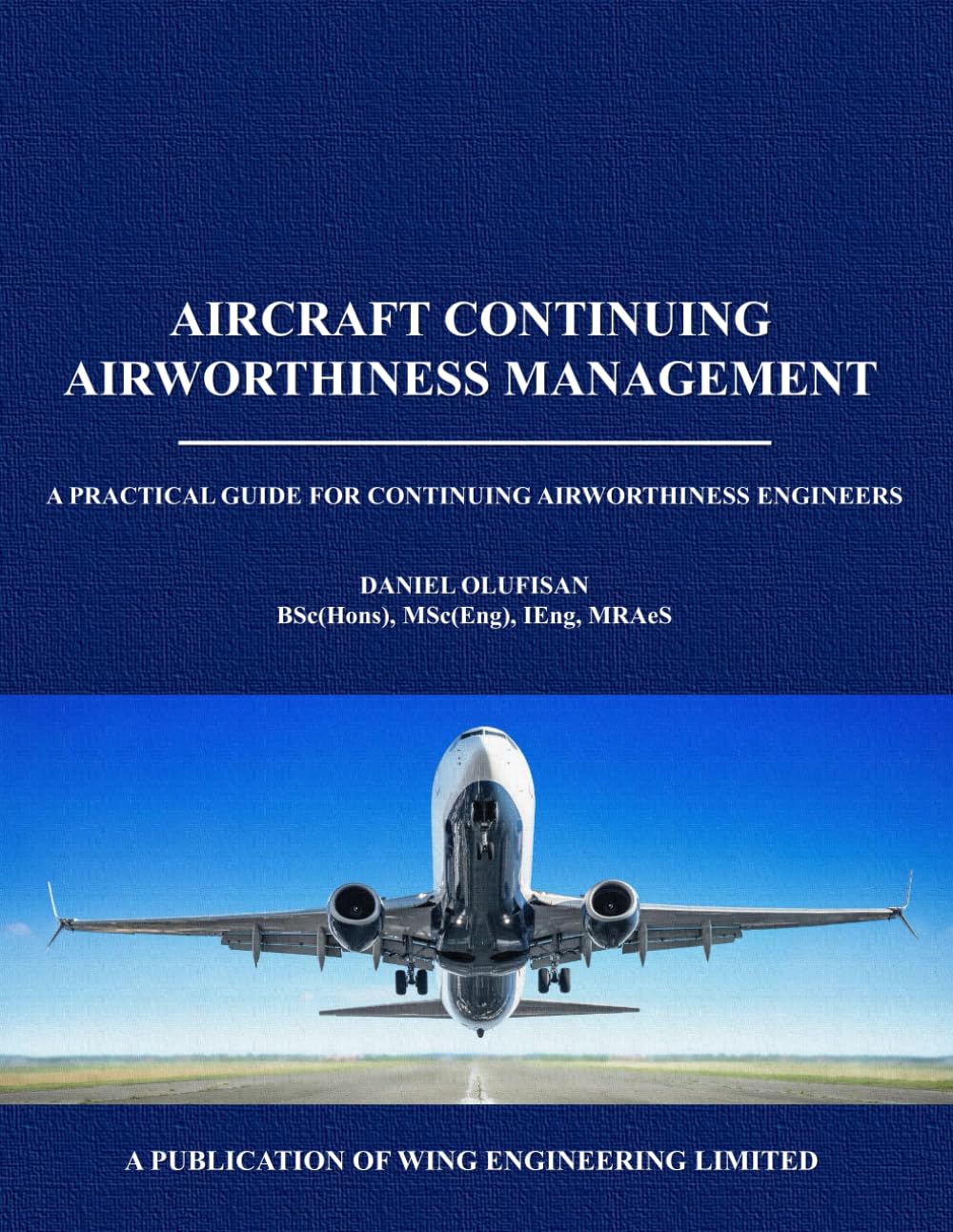 Aircraft Continuing Airworthiness Management: A Practical Guide for ...
