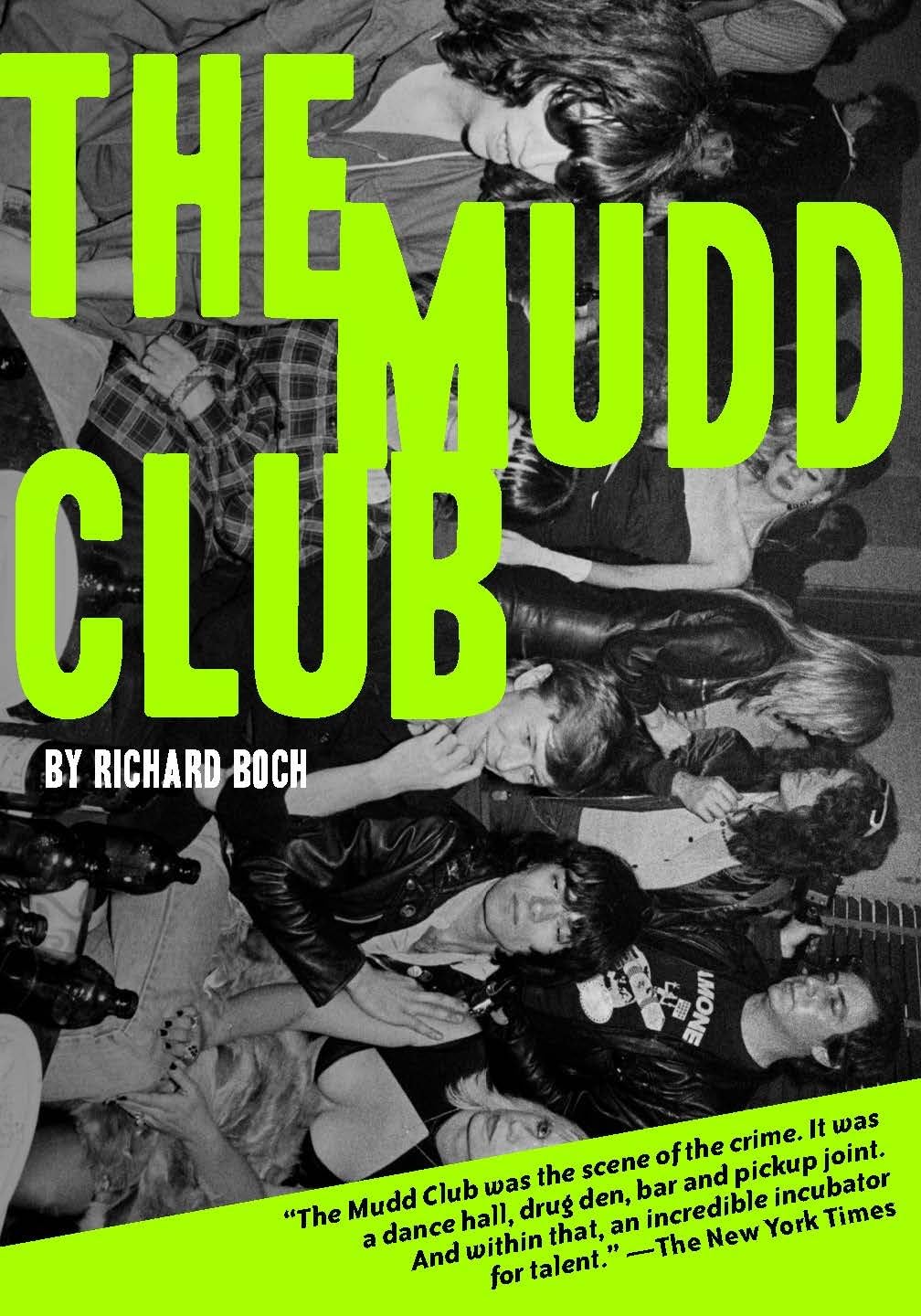 The Mudd Club: Boch, Richard: 9781627310512: Amazon.com: Books