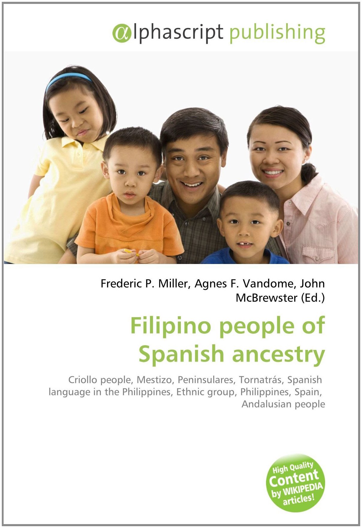 Buy Filipino people of Spanish ancestry: Criollo people, Mestizo ...