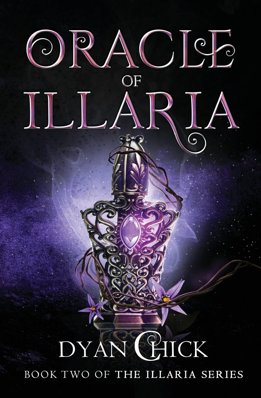 Oracle of Illaria: Book Two of the Illaria Series: Chick, Dyan ...